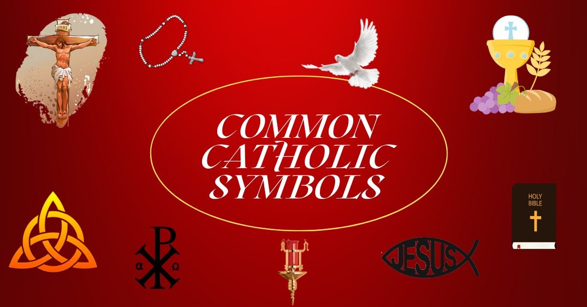Exploring Common Catholic Symbols And Their Meaning - MYHOLLYLAND